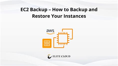 EC Backup How To Backup And Restore Your Instances