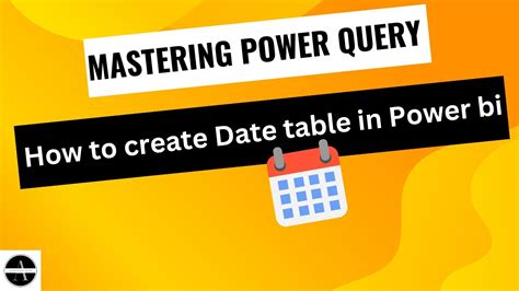 How To Create Date Tablecalendar Table In Power Query Power Bi
