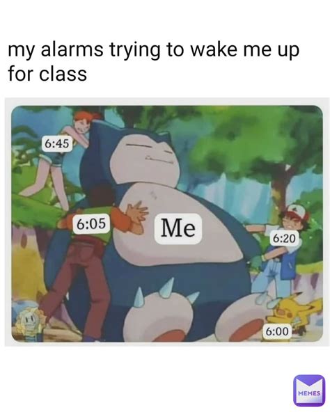 When My Alarm Wakes Me Up Meme At Marguerite Firestone Blog