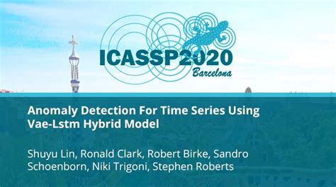 Anomaly Detection For Time Series Using Vae Lstm Hybrid Model Ieee Signal Processing Society
