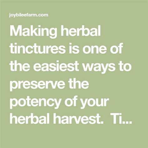 How To Make Herbal Tinctures Preserving Potency