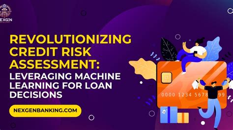 Revolutionizing Credit Risk Assessment Leveraging Machine Learning For Loan Decisions