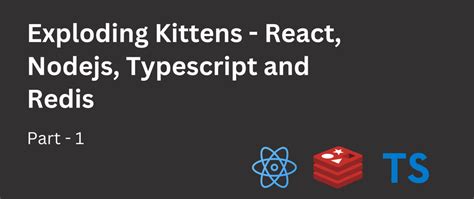 Exploding Kittens Card Game React Nodejs And Redis DEV Community