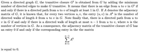 Solved Given A Directed Graph G The Transitive Closure G Is