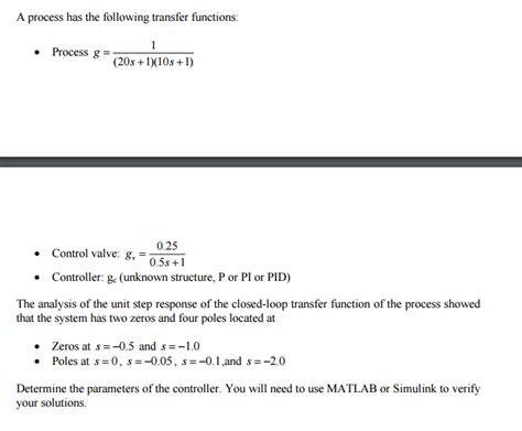 A Process Has The Following Transfer Functions