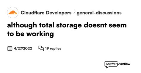 Although Total Storage Doesnt Seem To Be Working Cloudflare Developers