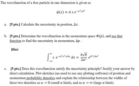 Solved The Wavefunction Of A Free Particle In One Dimension