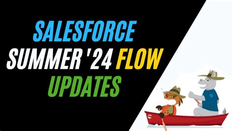 Salesforce Summer 24 Release Flow Updates Salesforce Geek