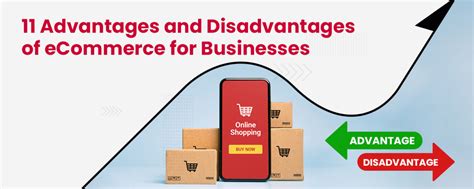 11 Advantages And Disadvantages Of Ecommerce For Businesses