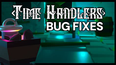 Time Handlers Crashes And Bug Fixes 30012024 Steam News