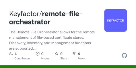 Github Keyfactorremote File Orchestrator The Remote File Orchestrator Allows For The Remote