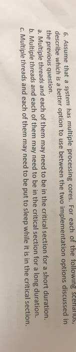 Solved 6 Assume That A System Has Multiple Processing