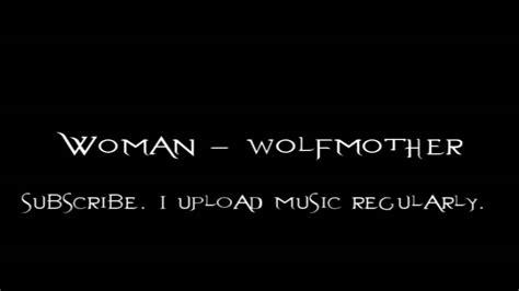 Woman Wolfmother Youtube