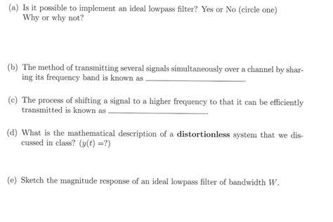 Solved A Is It Possible To Implement An Ideal Lowpass