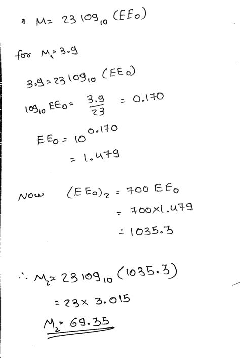 [solved] A Formula For Calculating The Magnitude Of An Earthquake Is M 23log Ee0 M 23logee0 That