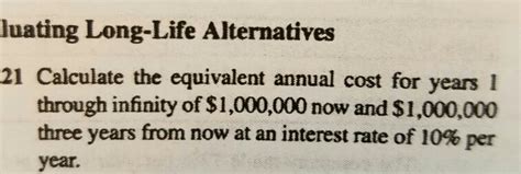 Solved Luating Long Life Alternatives 21 Calculate The