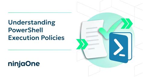 Understanding Powershell Execution Policies It Video Hub Ninjaone