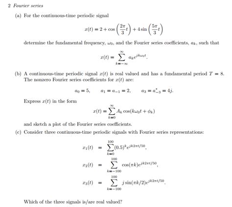 Solved 2 Fourier Series A For The Continuous Time Periodic