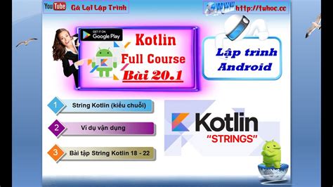 20 1 [ android kotlin ] string kotlin part 1 kiểu chuỗi kotlin kotlin