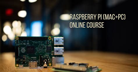 Raspberry Pimacpc Course
