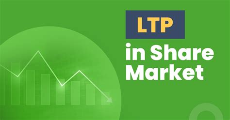 Last Traded Price Ltp Meaning Calculation And Importance