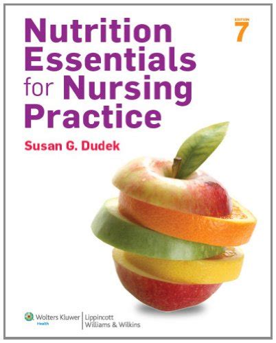 Solutions For Nutrition Essentials For Nursing Practice 7th By Susan G