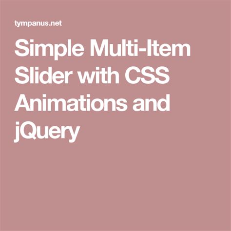 Simple Multi Item Slider With Css Animations And Jquery Css Web