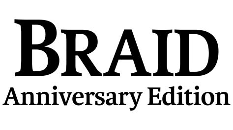 Braid Anniversary Edition Logo Symbol Meaning History Png Brand