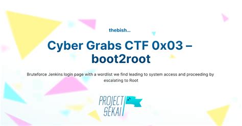 Cyber Grabs Ctf 0x03 Boot2root Project Sekai