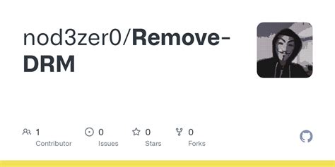GitHub Nod Zer Remove DRM