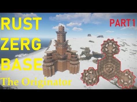 RUST ZERG BASE 𝙏𝙝𝙚 𝙊𝙧𝙞𝙜𝙞𝙣𝙖𝙩𝙤𝙧 PART Rust base design Rust the game Rust