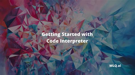 Getting Started With ChatGPT Code Interpreter