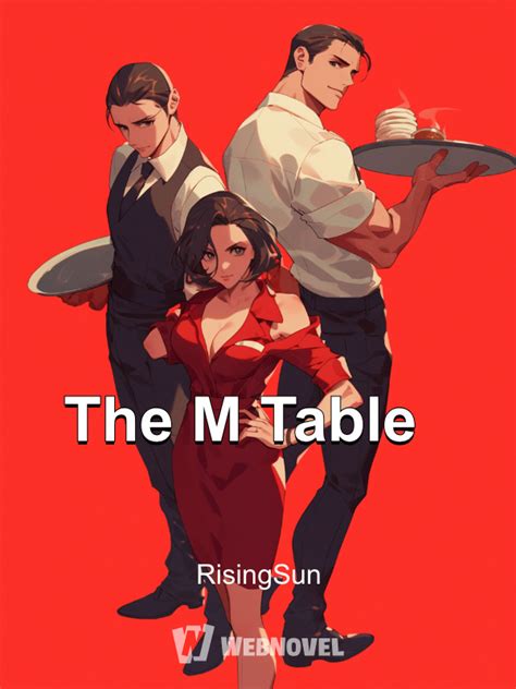 The M Table Risingsun Webnovel