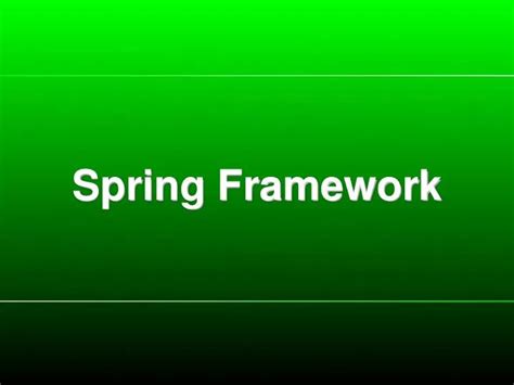 Spring Framework Ppt At Mary Greenwell Blog