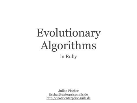 Evolutionary Algorithms In Ruby Ppt