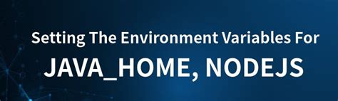 How To Set Javahome And Nodejs Environment Variables Easily