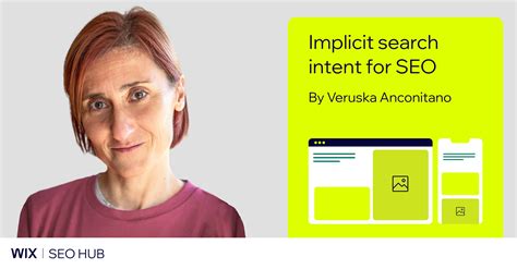 Implicit Search Intent For Better Seo Veruska Anconitano Wix Seo Hub