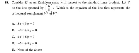 Solved Consider R 2 As An Euclidean Space With Respect To