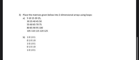 Solved 3 Place The Matrices Given Below Into 2 Dimensional