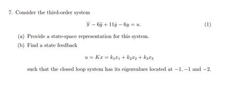 Solved 7 Consider The Third Order System Dddot Y 6