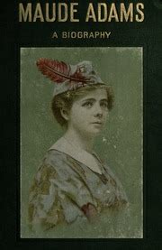 Maude Adams A Biography Patterson Ada Free Download Borrow