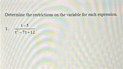solved determine the restrictions on the variable for each