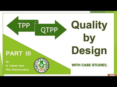 TPP Vs QTPP Quality By Design Part YouTube