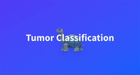 tumor classification a hugging face space by itachi ai