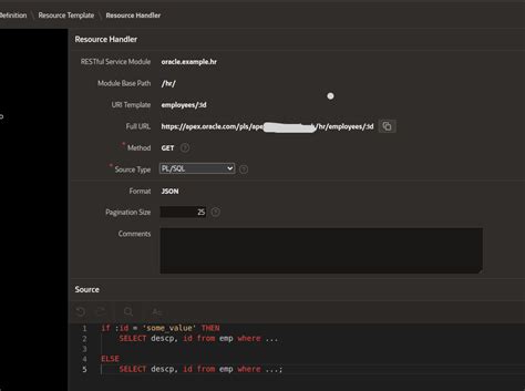 Plsql How To Write Plsql Source In Get Restful Service Handler In Oracle Apex Stack Overflow