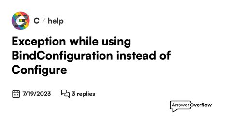 Exception While Using Bindconfiguration Instead Of Configure C