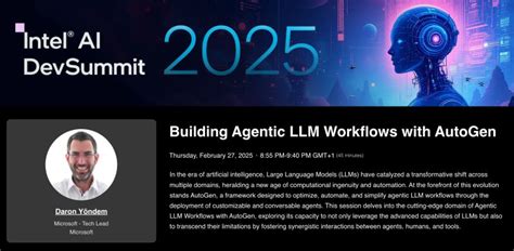 Intelaidevsummit Ai Llms Autogen Aiworkflows Machinelearning Daron Yondem