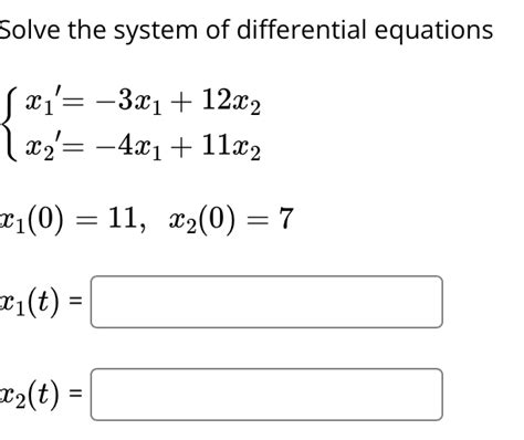Solved Solve The System Of Differential