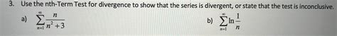 [answered] 3 Use The Nth Term Test For Divergence To Show That The Kunduz