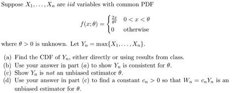 Solved Suppose X1 Xn Are Iid Variables With Common PDF Chegg Com